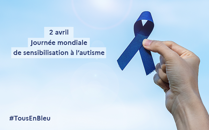 2 avril 2025 : Journée mondiale de sensibilisation à l’autisme ...